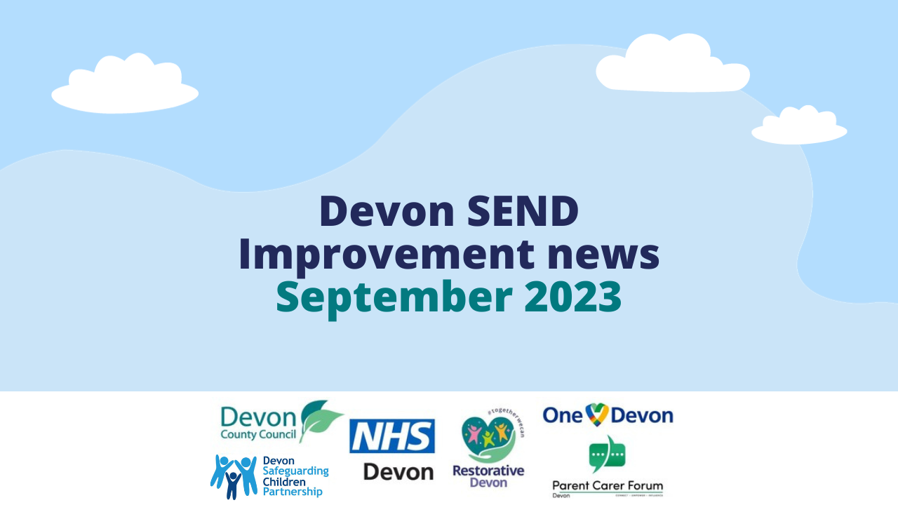 Devon SEND Improvement Partnership news - September 2023 - News